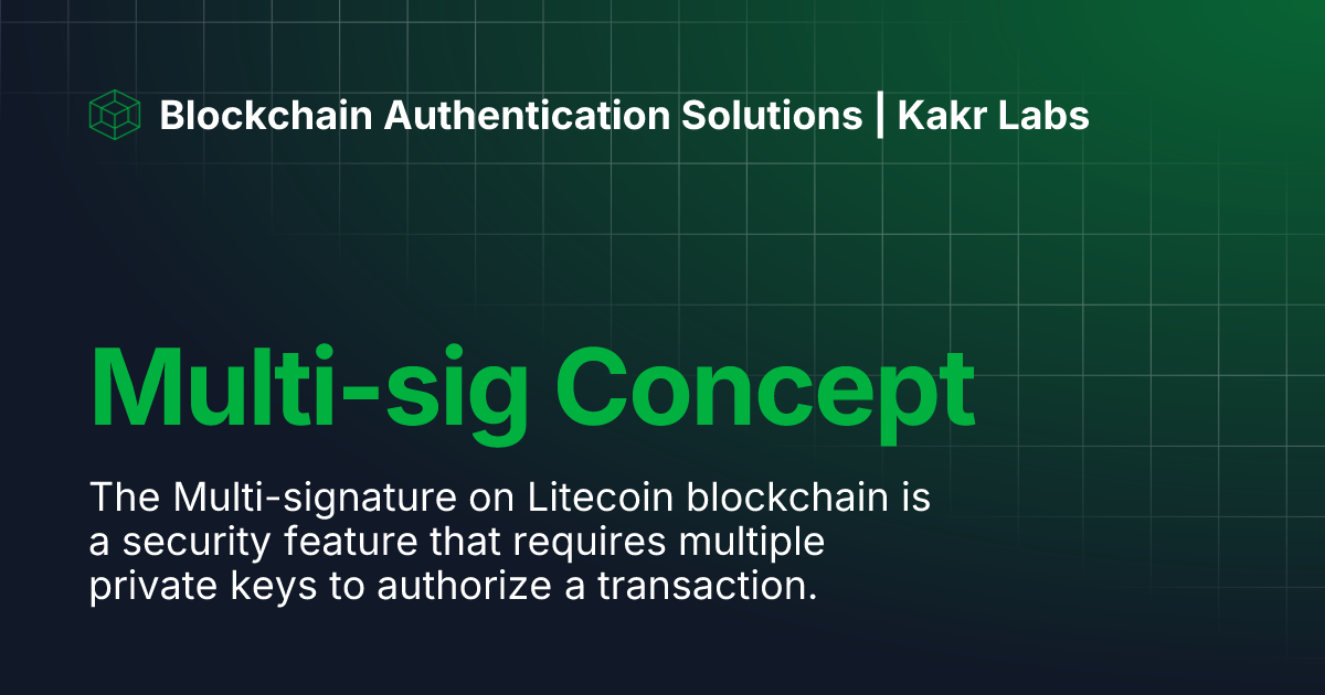 Multi-sig Concept | Developer Docs: Build with Kakr Labs