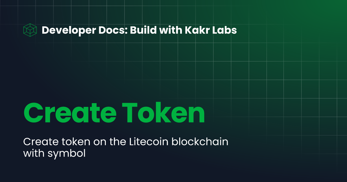 Create Token Developer Docs Build With Kakr Labs 2357