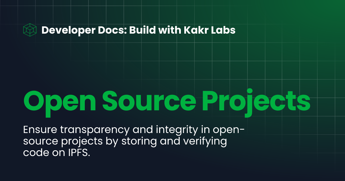 Open Source Projects | Developer Docs: Build with Kakr Labs