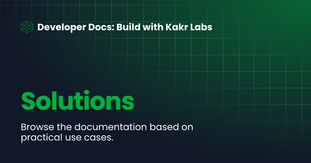 Solutions | Developer Docs: Build with Kakr Labs